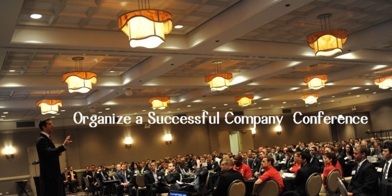 How To Organize A Successful Company Conference?